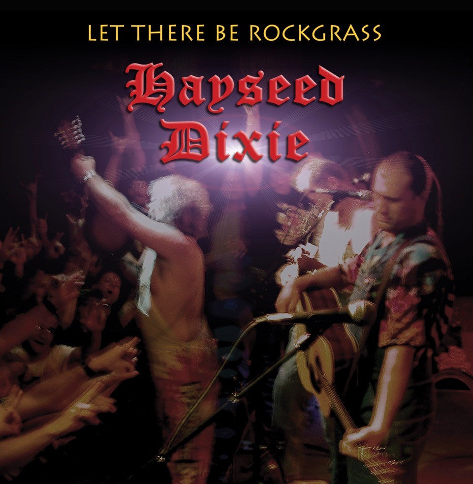 Hayseed Dixie - Let There Be Rockgrass (RSD 2024) – Record Revivals